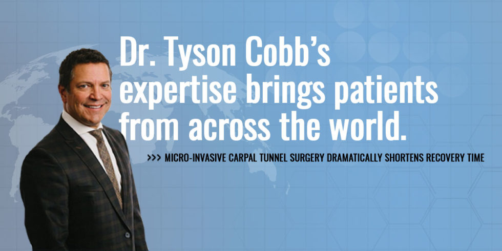 Dr. Cobb’s Micro-Invasive Carpal Tunnel Surgery Brings International ...